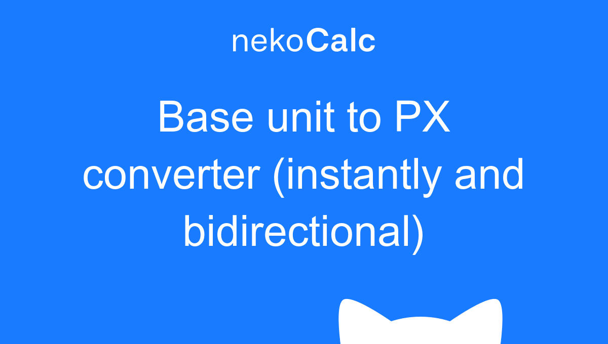 Base Unit To PX Converter instantly And Bidirectional 